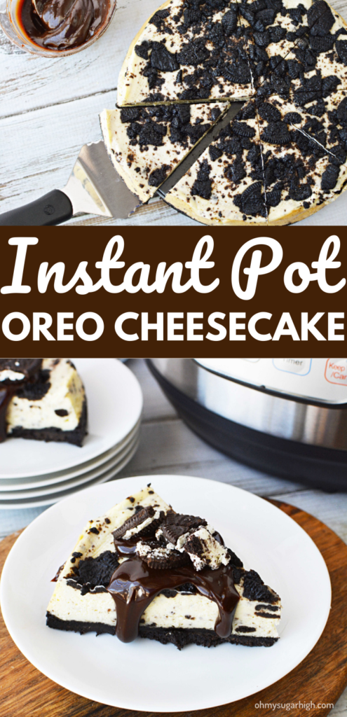 Instant Pot Oreo Cheesecake with Oreo Crust - Oh My! Sugar High